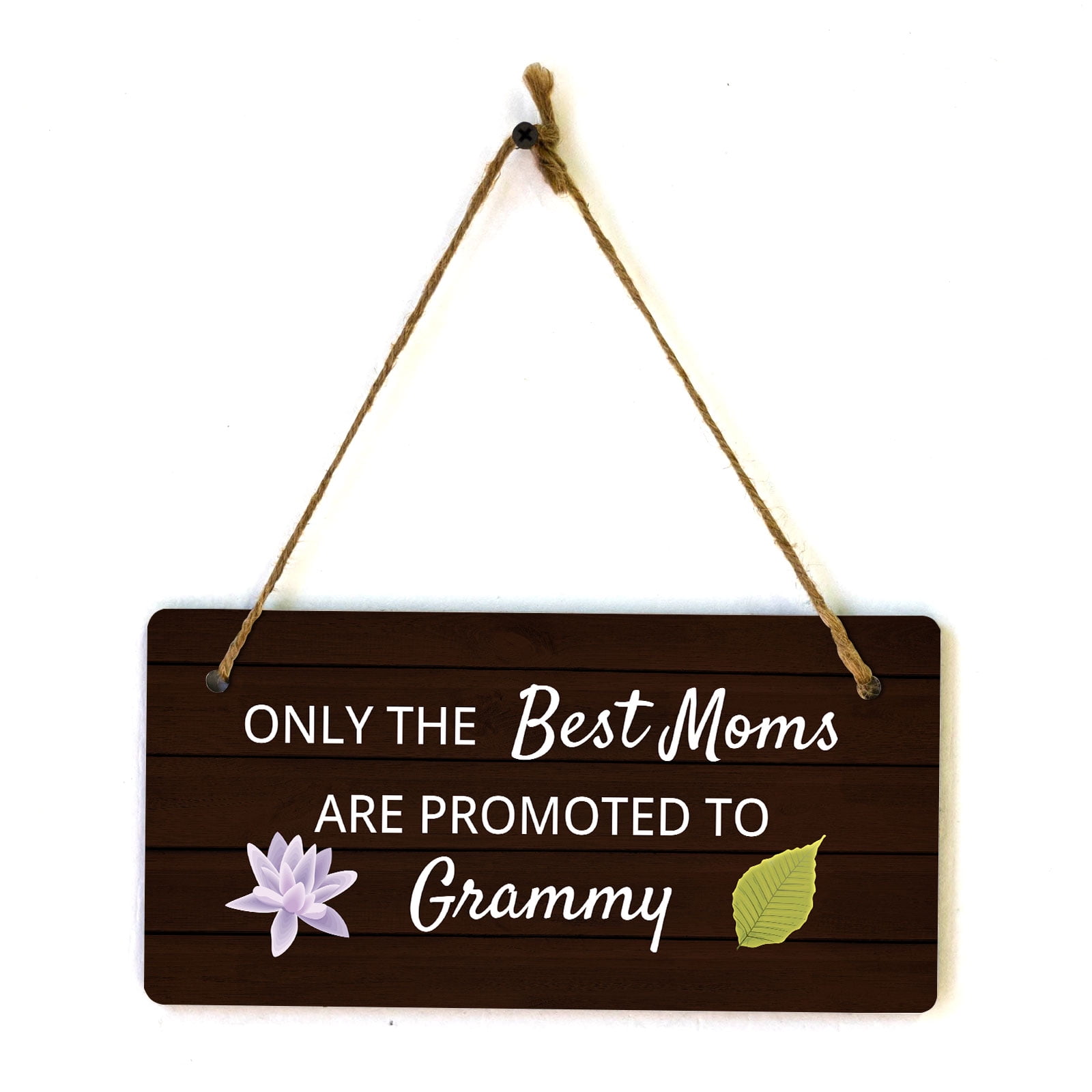 Only The Best Moms Are Promoted To Grammy 5x10 Hanging Plus Wall or ...