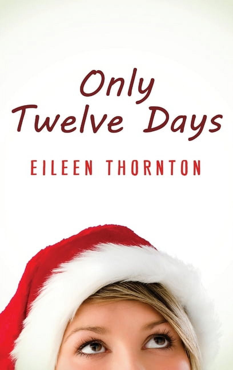 Only Twelve Days, (Hardcover) - Walmart.com