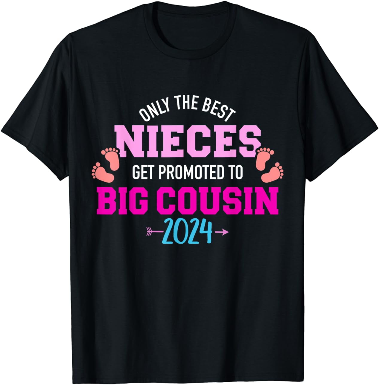 Only the best nieces get promoted to big cousin 2024 T-Shirt - Walmart.com