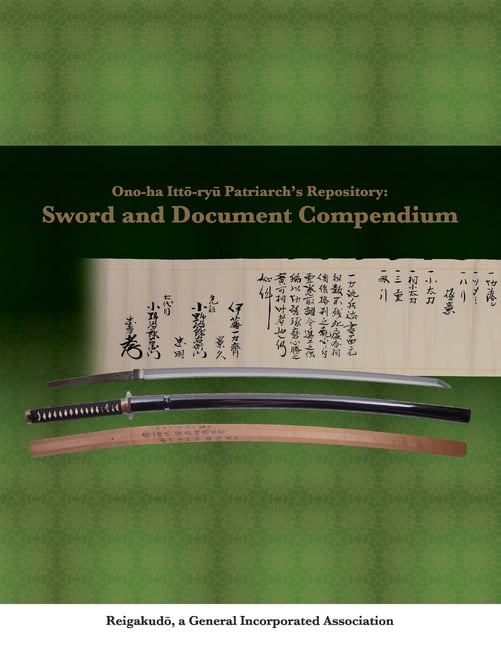 Ono-ha Itto-ryu Patriarch's Repository: Sword and Document Compendium ...