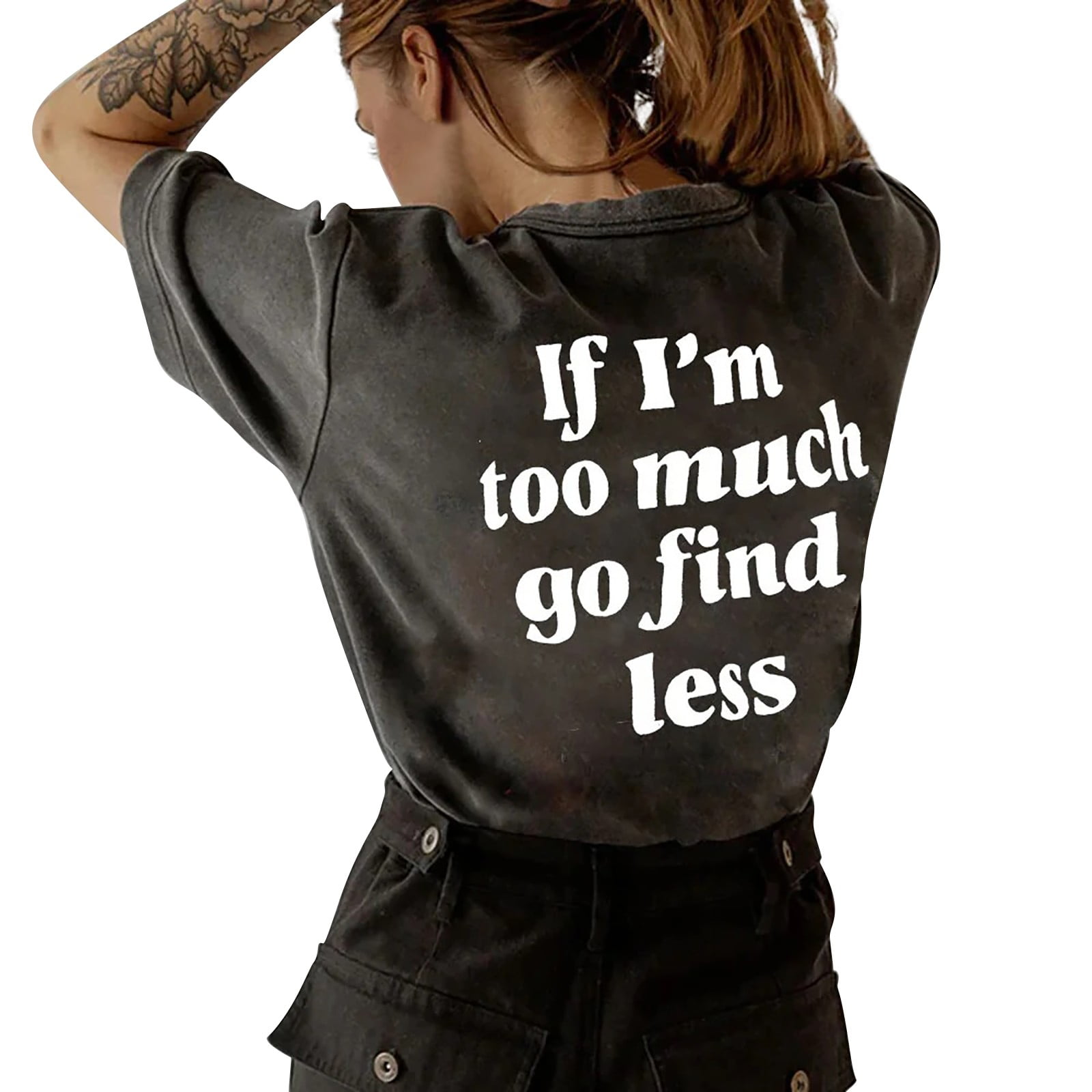 Onqubzoe Graphic Tees For Women，Shirts For Women If I'M Too Much The Go ...