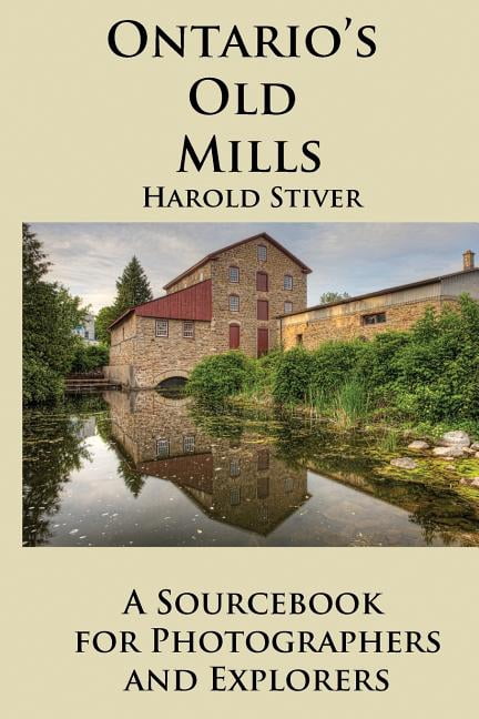 Ontario's Old Mills (Paperback) - Walmart.com