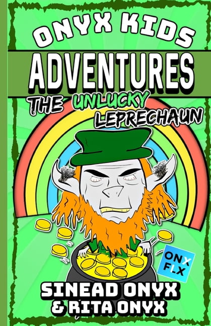 Onyx Kids Adventures: The Unlucky Leprechaun (Paperback) by Rita Onyx ...