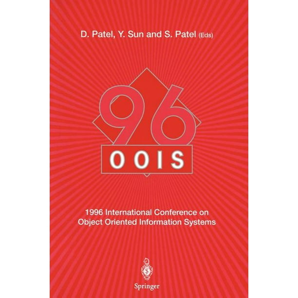 Oois 96 1996 International Conference On Object Oriented Information Systems 16 18 December