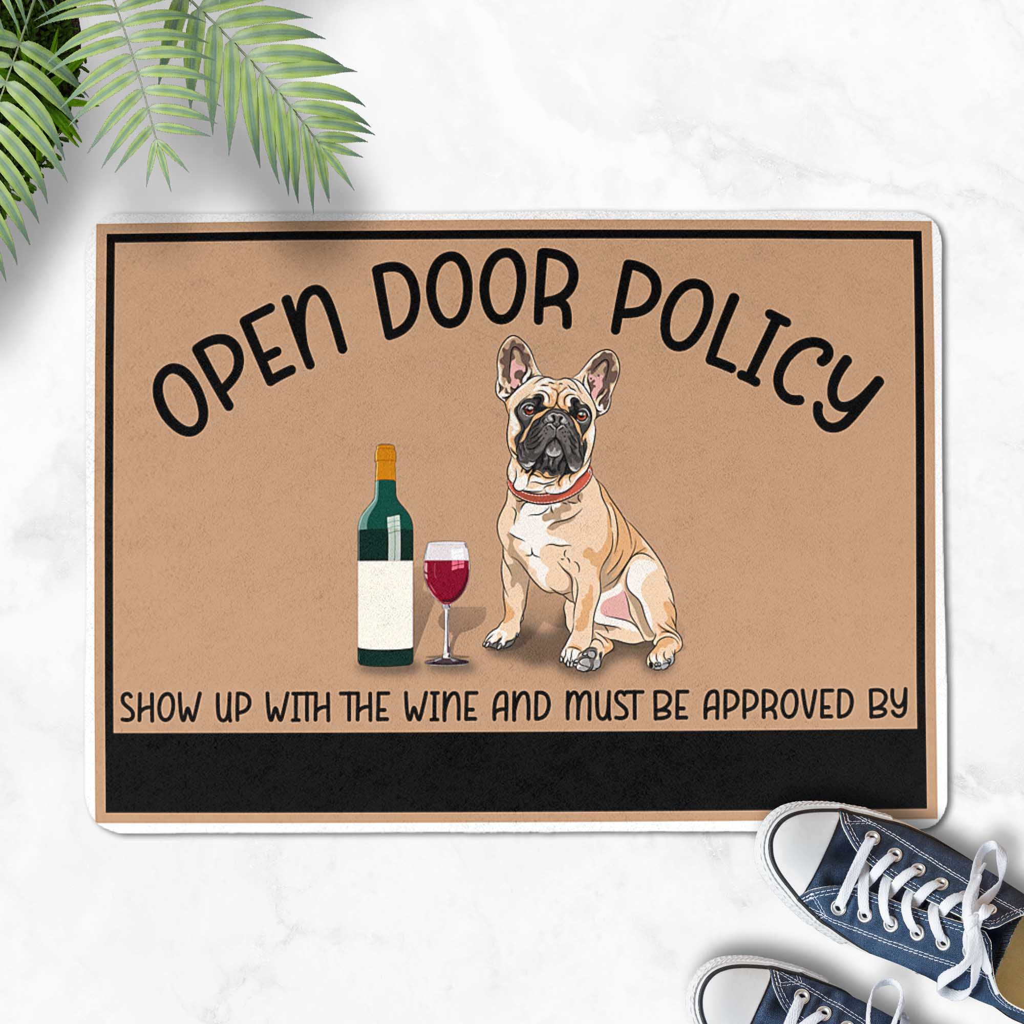 Open Door Policy Doormat – Show Up With the Wine and Get Approved by ...