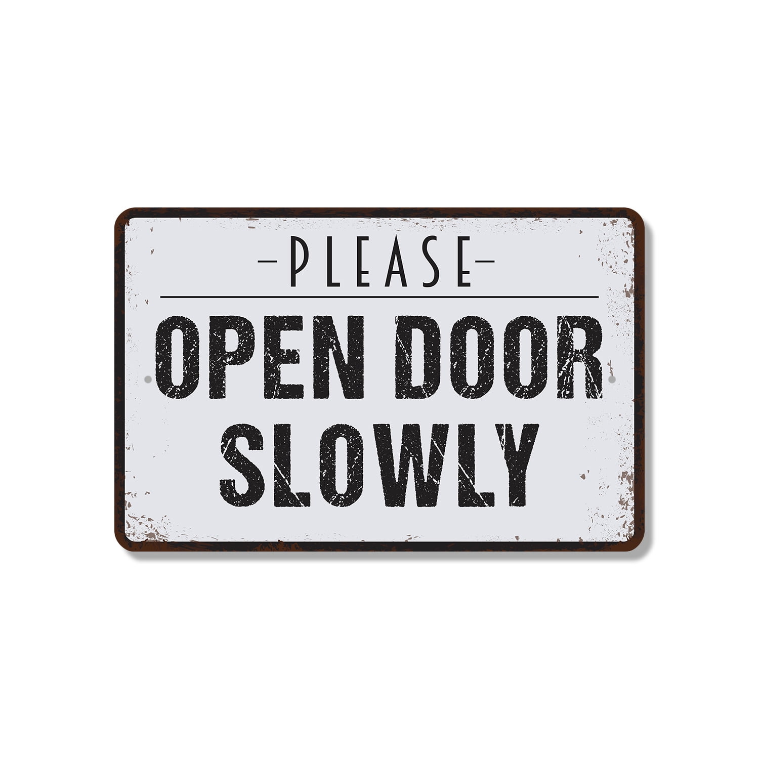 Open Door Slowly 13 Inch x 20 Inch Novelty Plastic Sign Hinges And ...