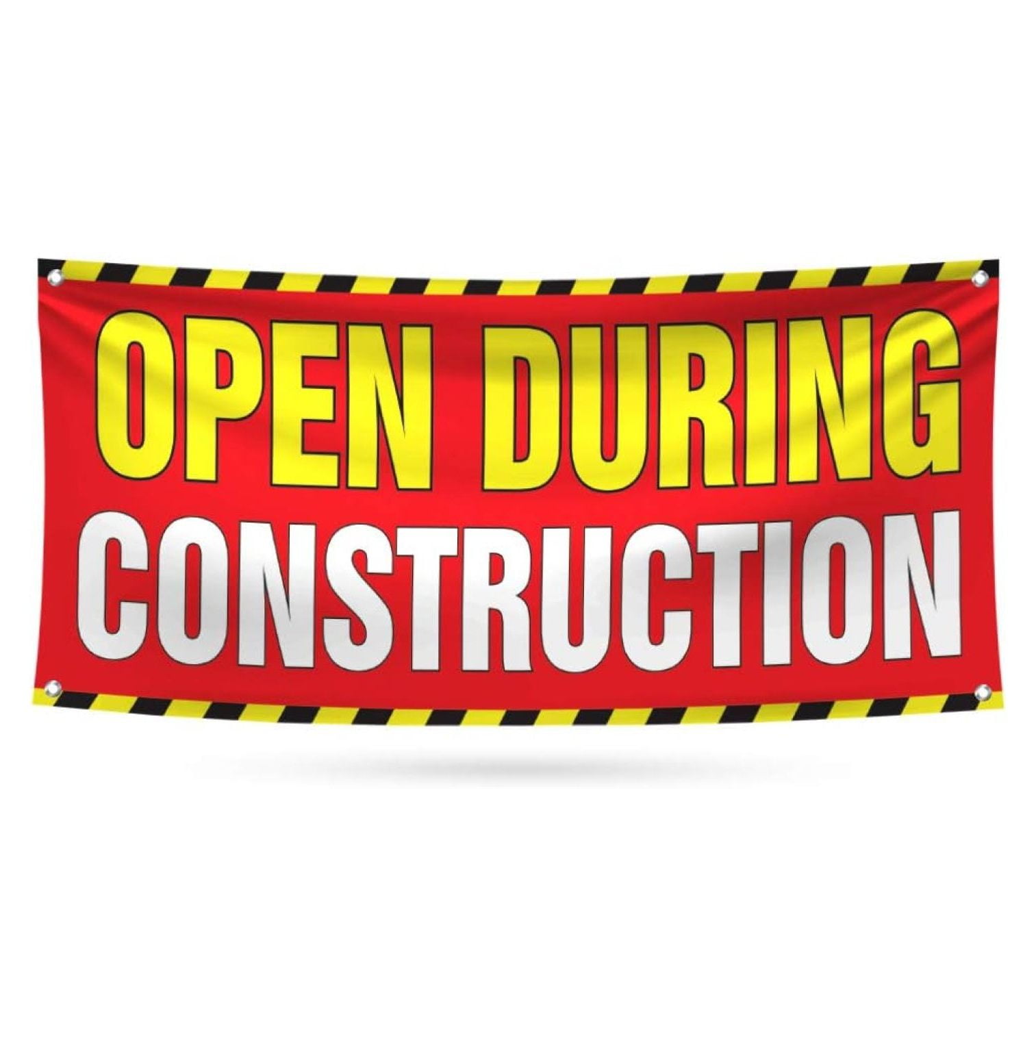 Open During Construction Banner Sign - 13 Oz Heavy Duty Waterproof Open ...