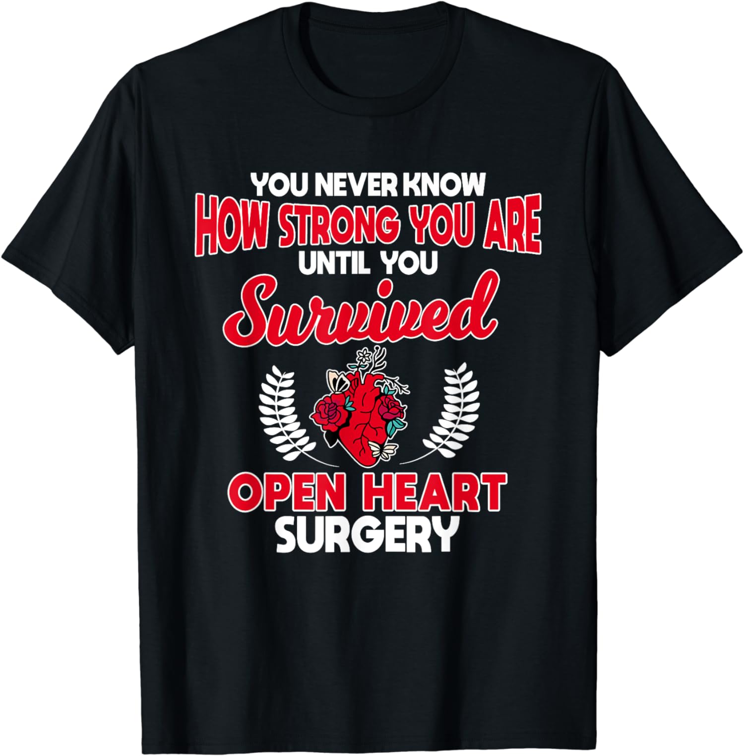 Open Heart Surgery Coronary Bypass Artery Stent Survivor T-Shirt ...