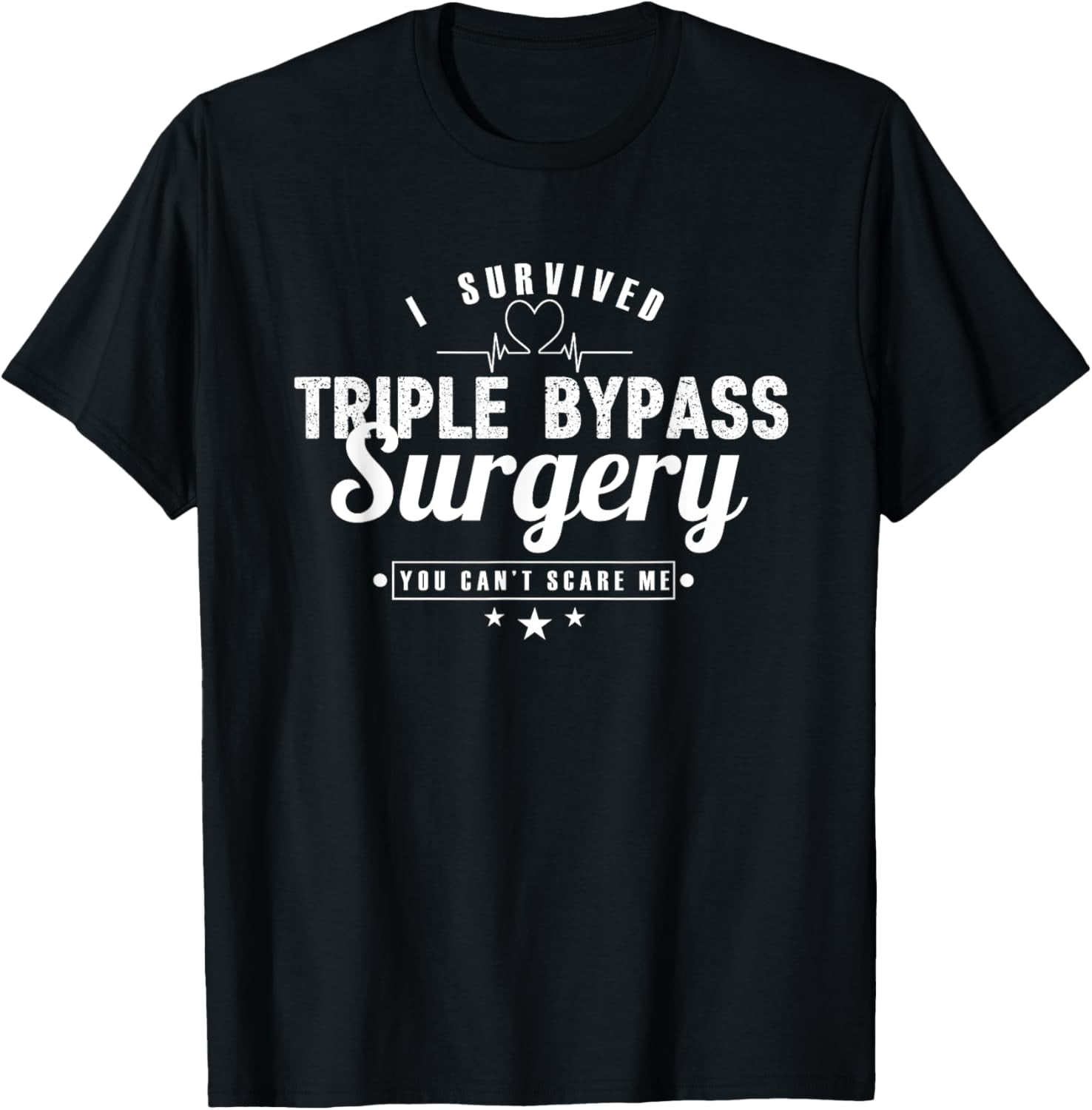 Open Heart Surgery Recovery Apparel I SURVIVED TRIPLE BYPASS T-Shirt ...