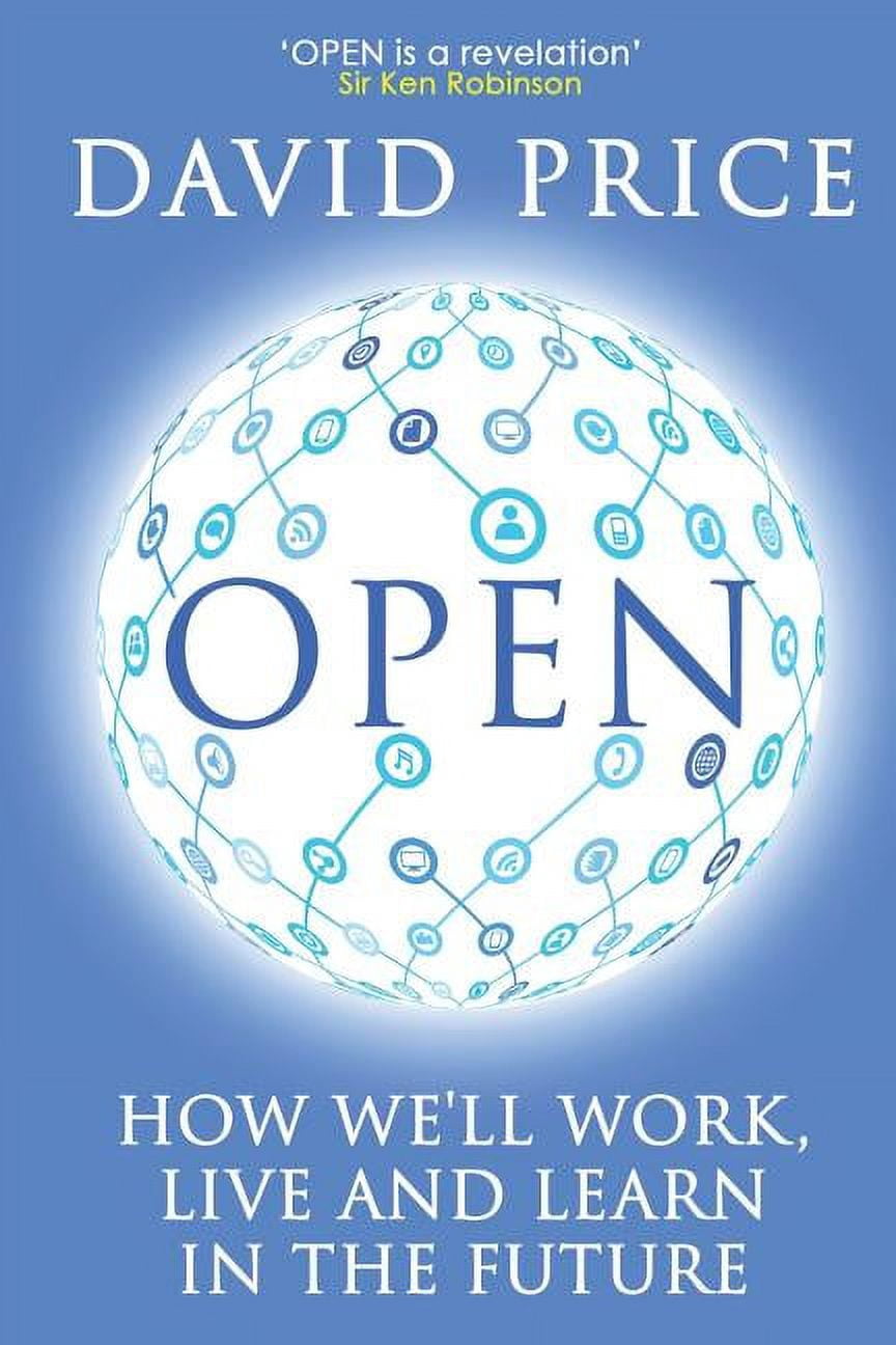 Open: How we'll work, live and learn in the future (Paperback ...