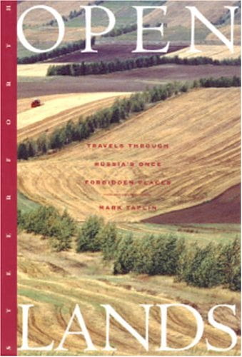 Pre-Owned Open Lands: Travels Through Russia's Once Forbidden Places by ...