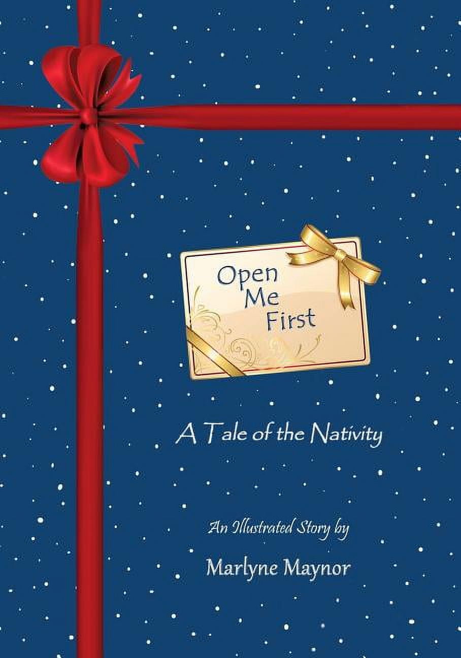 Open Me First: Open Me First: A Tale of the Nativity (Other) - Walmart.com