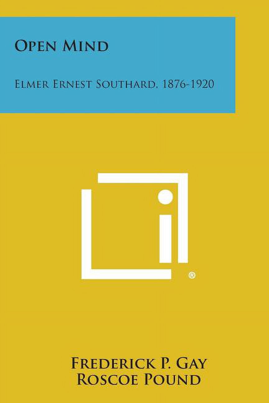 Open Mind: Elmer Ernest Southard, 1876-1920 - Walmart Business Supplies