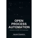 Open Process Automation: Architecture, Execution & Transformation ...