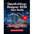 OpenBuildings Designer 2026 User Guide: A Complete Beginner-to-Advanced ...