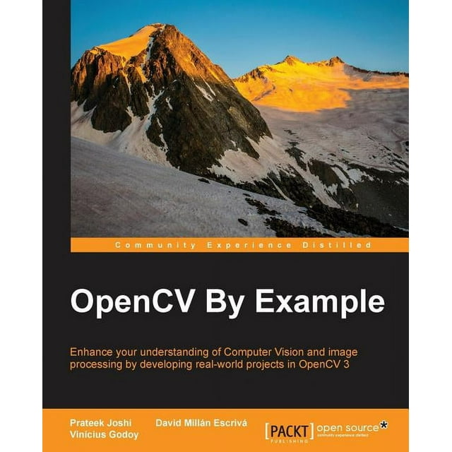 OpenCV By Example: Enhance your understanding of Computer Vision and image processing by ...