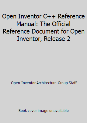 Pre-Owned Open Inventor C++ Reference Manual: The Official Reference Document for Open Inventor ...