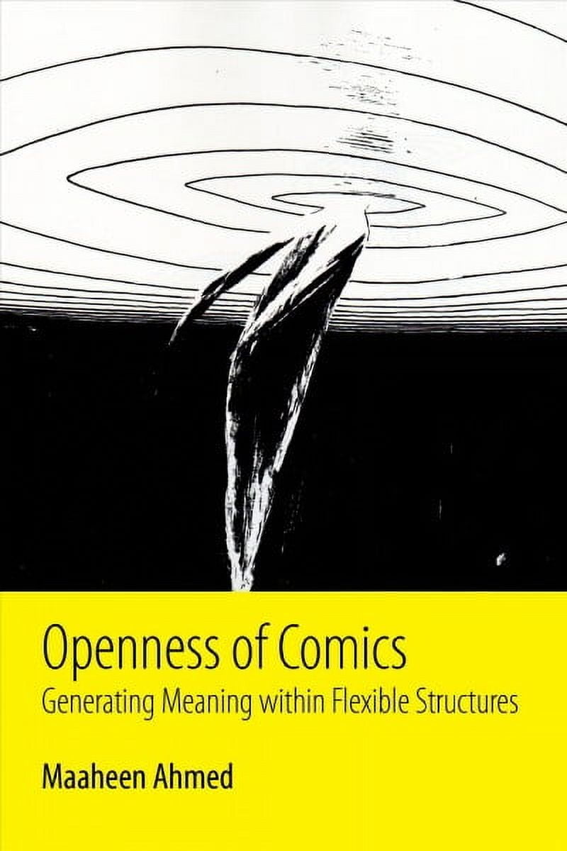 Openness of Comics : Generating Meaning Within Flexible Structures ...