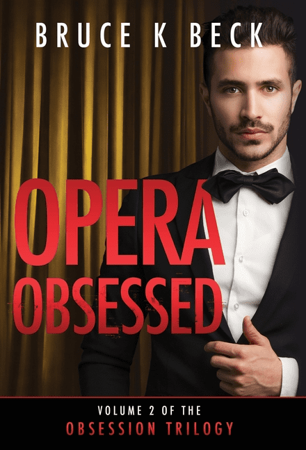 Opera Obsessed (Hardcover) by Bruce K Beck - Walmart.com