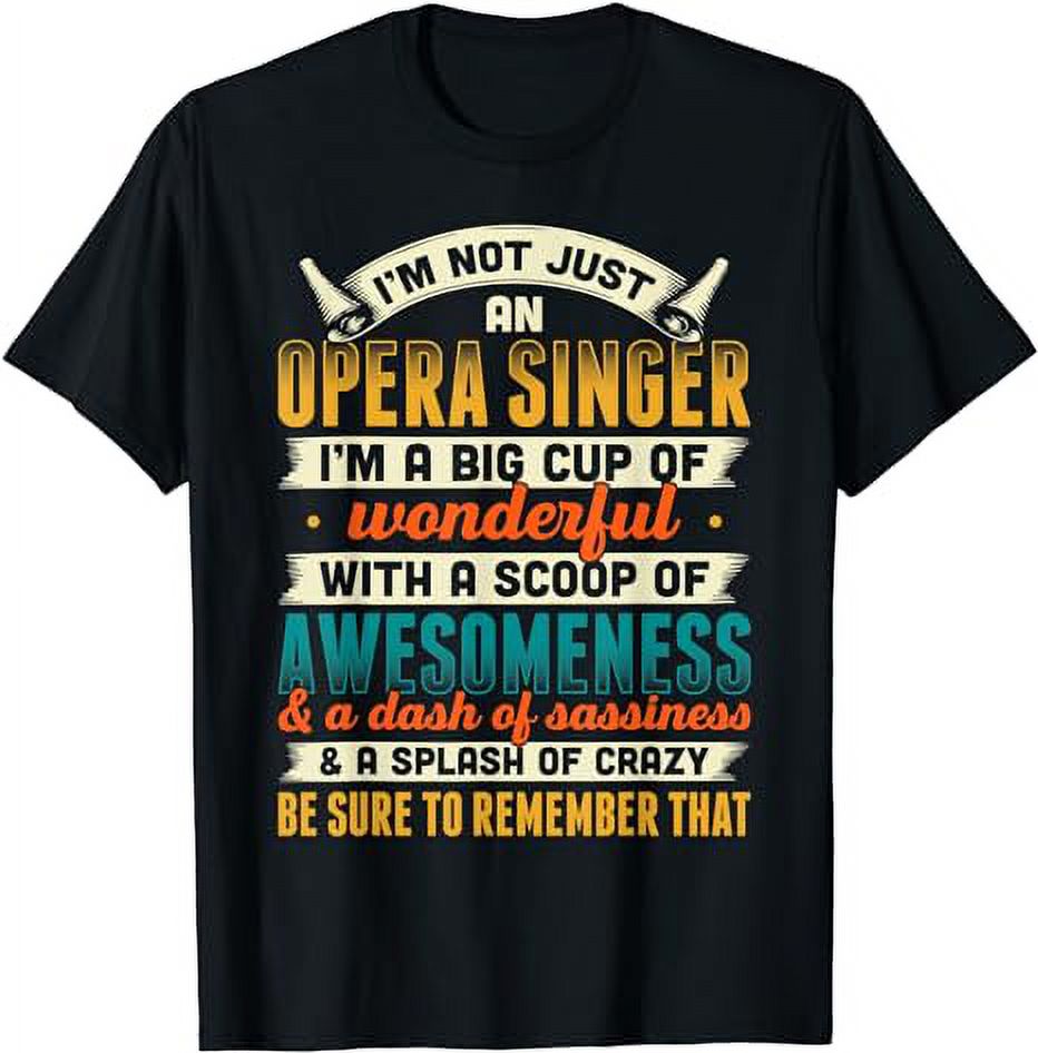 Opera Singer For Opera Vocalist Tenor Singer Musical Theater T-Shirt ...