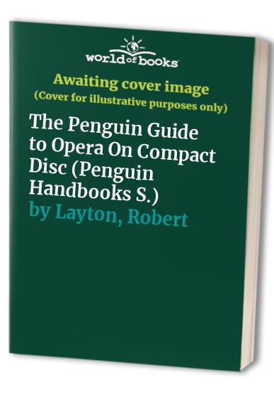 Pre-Owned The Penguin Guide to Opera On Compact Disc (Penguin Handbooks ...
