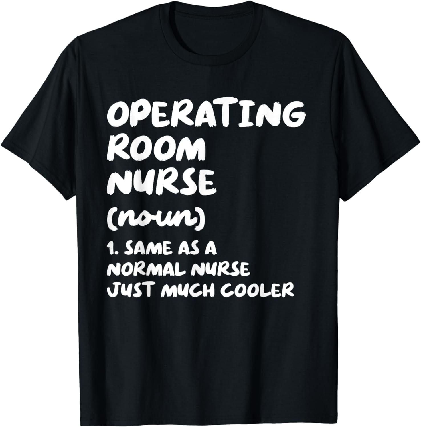 Operating Room Nurse Definition Funny Nursing T-Shirt - Walmart.com