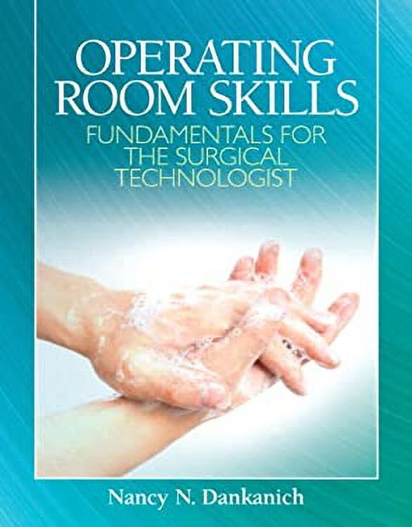 Pre-Owned Operating Room Skills: Fundamentals for the Surgical ...