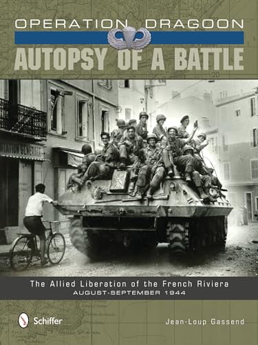 Pre-Owned Operation Dragoon: Autopsy of a Battle: The Allied Liberation ...
