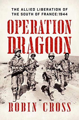 Pre-Owned Operation Dragoon - The Allied Liberation of the South of ...