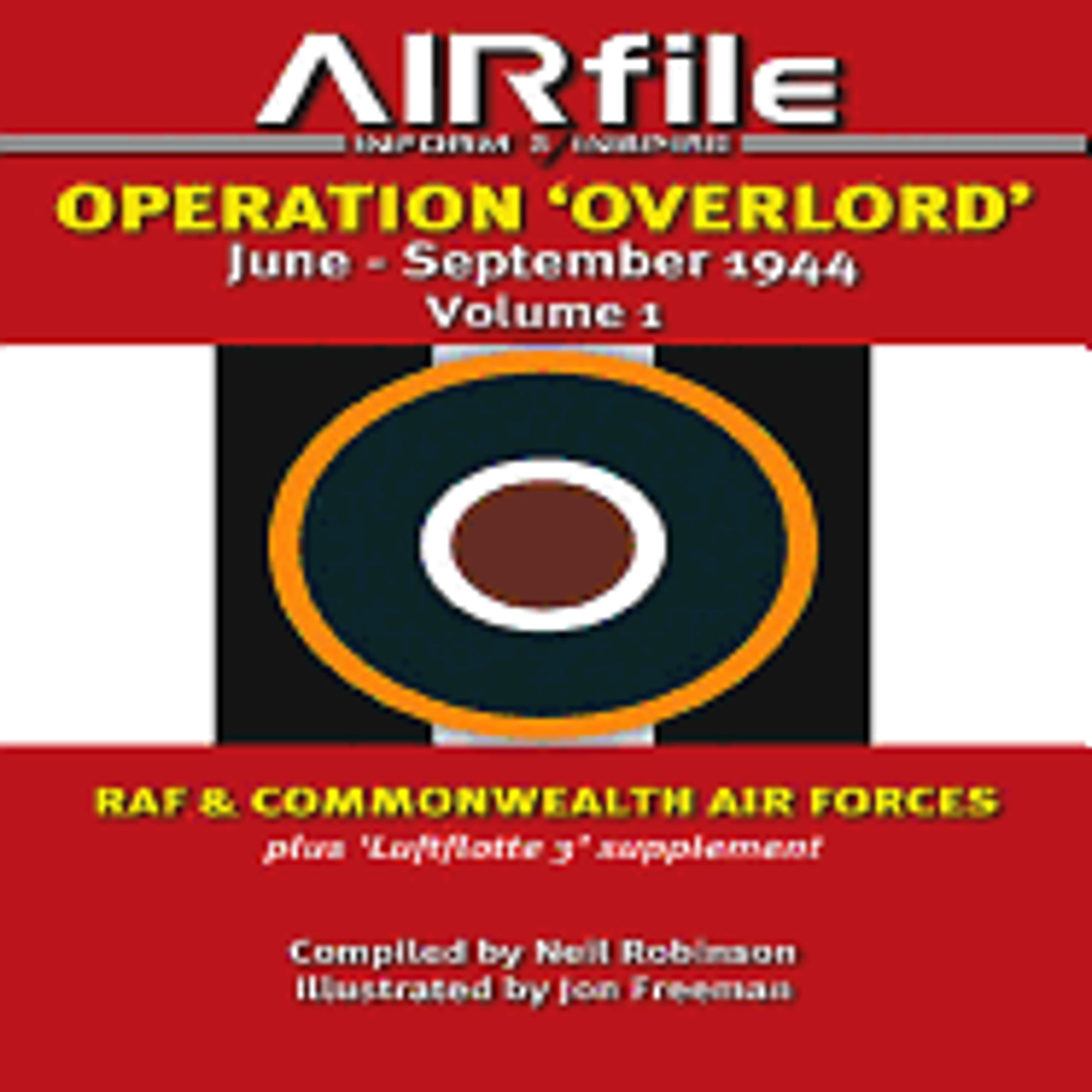 Operation Overlord: June to September 1944 Volume 1 -- RAF ...