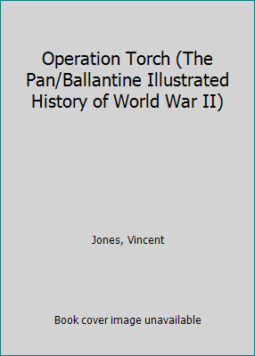 Pre-Owned Operation Torch (The Pan/Ballantine Illustrated History of ...