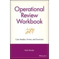 Operational Review Workbook: Case Studies, Forms, and Exercises ...