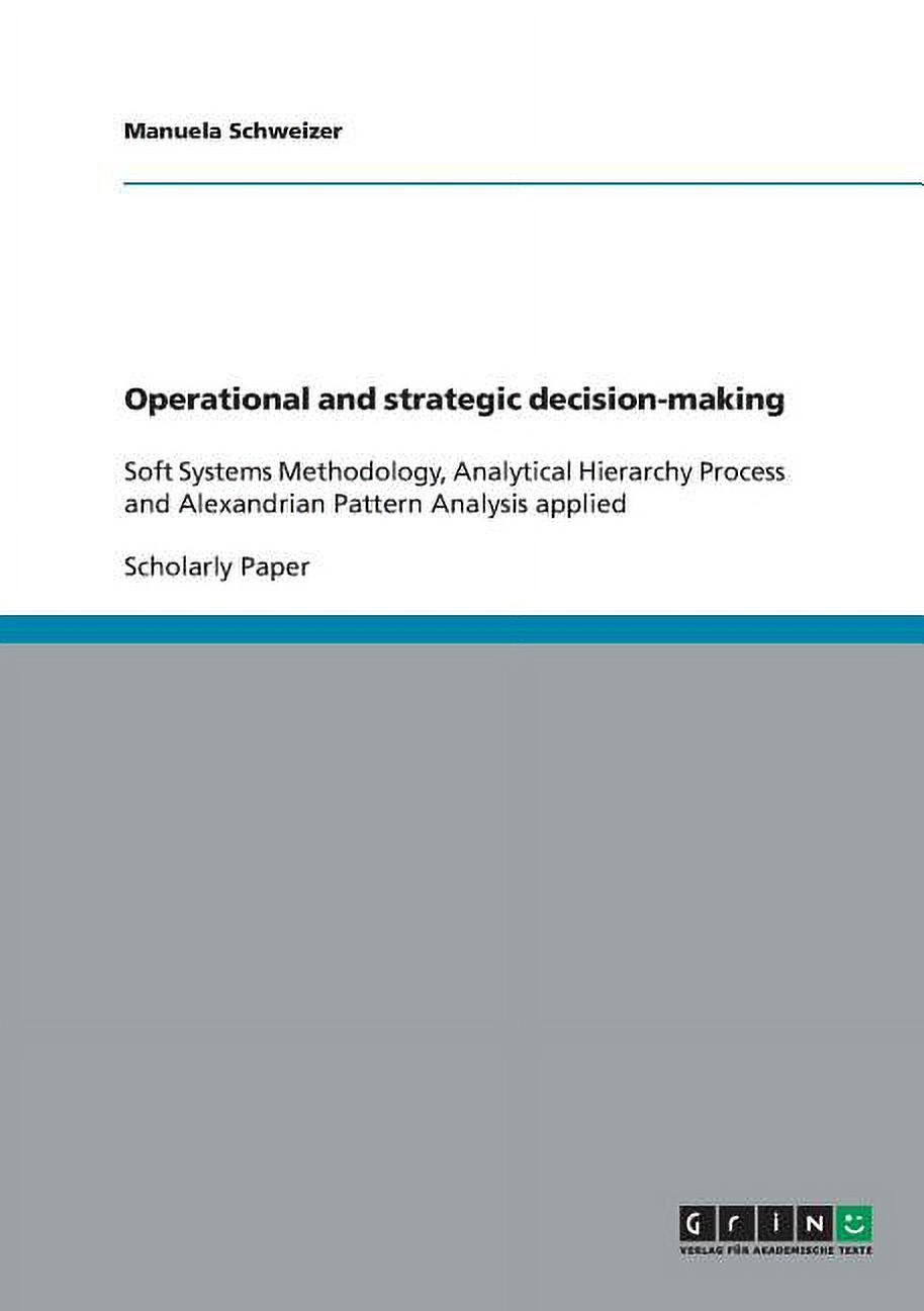 Operational and strategic decision-making : Soft Systems Methodology ...