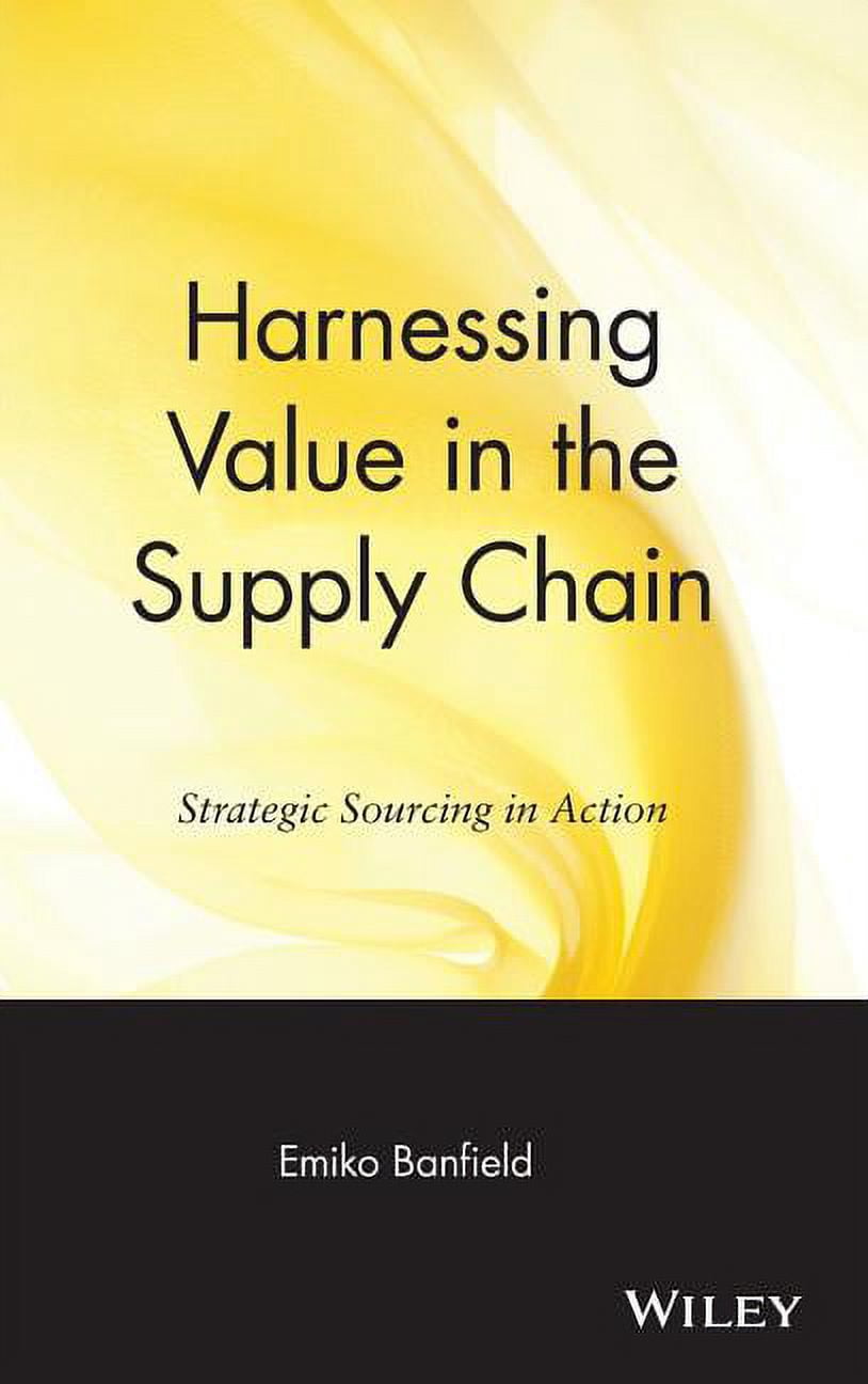 Operations Management Harnessing Value in the Supply Chain: Strategic ...