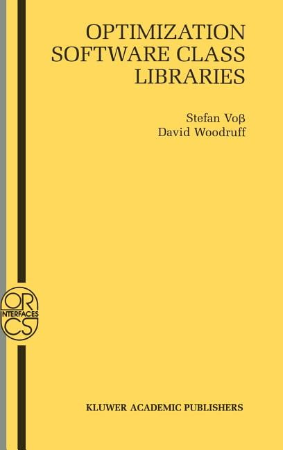 Operations Research/Computer Science Interfaces: Optimization Software Class Libraries ...