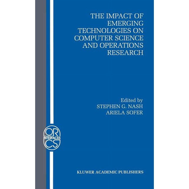 Operations Research/Computer Science Interfaces: The Impact of Emerging ...