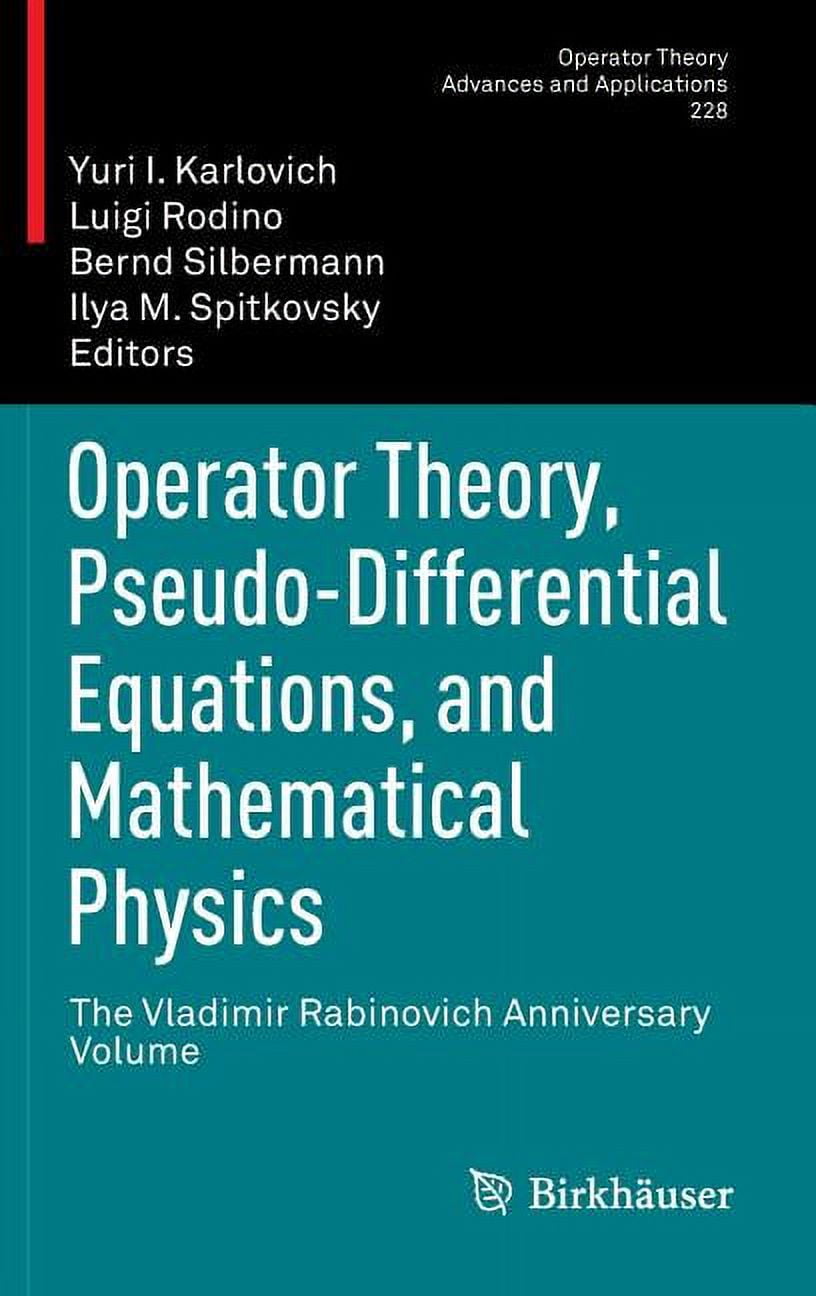 Operator Theory: Advances and Applications: Operator Theory, Pseudo-Differential Equations, and ...