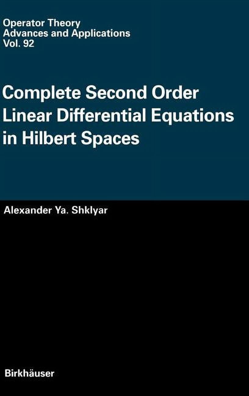 Operator Theory: Advances and Applicatio Complete Second Order Linear Differential Equations in ...
