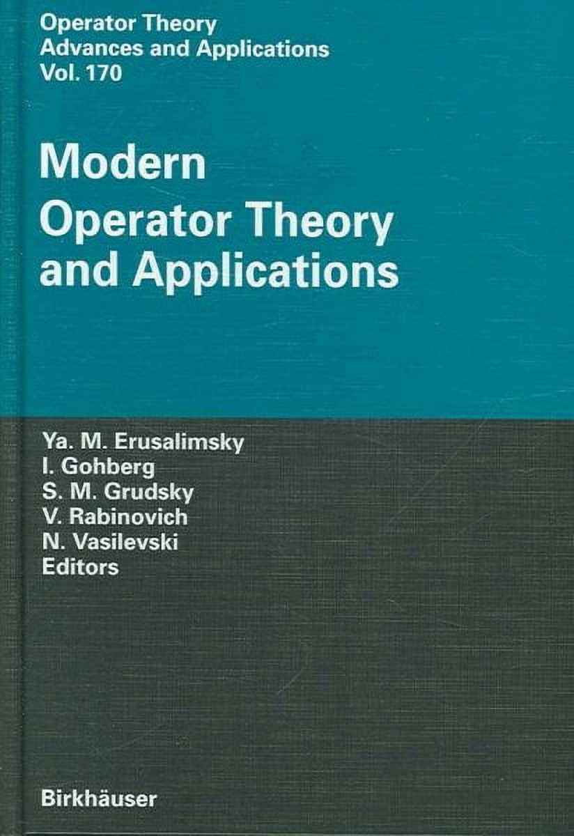 Operator Theory: Advances and Applications: Modern Operator Theory and ...