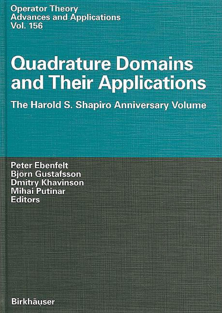 Operator Theory: Advances and Applications: Quadrature Domains and ...