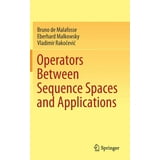 Operators Between Sequence Spaces and Applications, (Hardcover ...