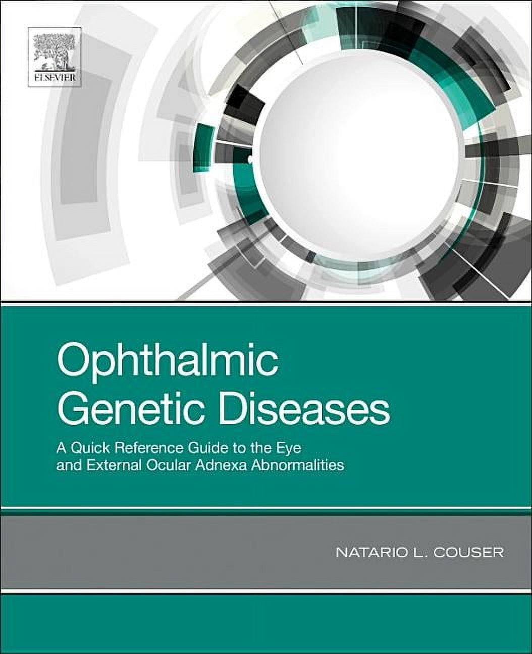 Ophthalmic Genetic Diseases: A Quick Reference Guide to the Eye and ...