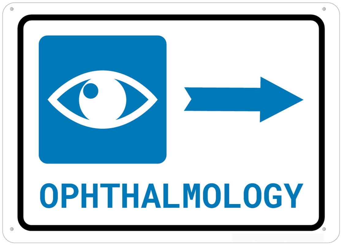 Ophthalmology Right Arrow Sign 8X12 Inch Rust Free Aluminum Easy To ...