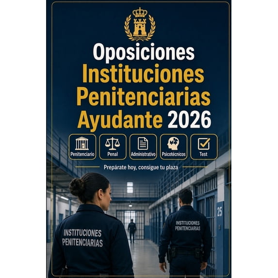 Oposiciones Instituciones Penitenciarias Ayudante 2026: Derecho ...