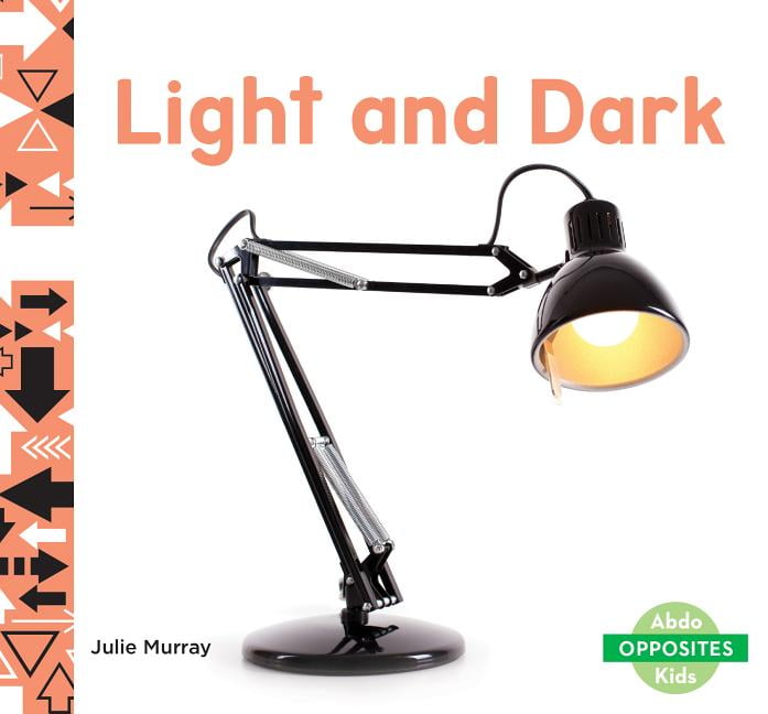 Opposites: Light and Dark (Hardcover) - Walmart.com