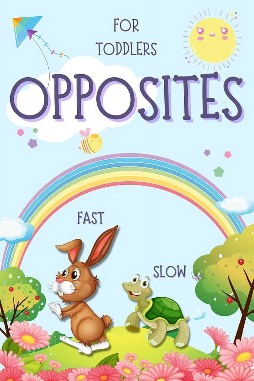 Opposites for Toddlers: Early Learning Antonyms Word Book with Colorful ...