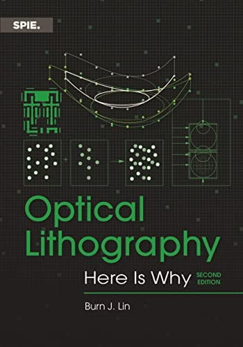 Pre-Owned Optical Lithography: Here is Why, Second Edition ...