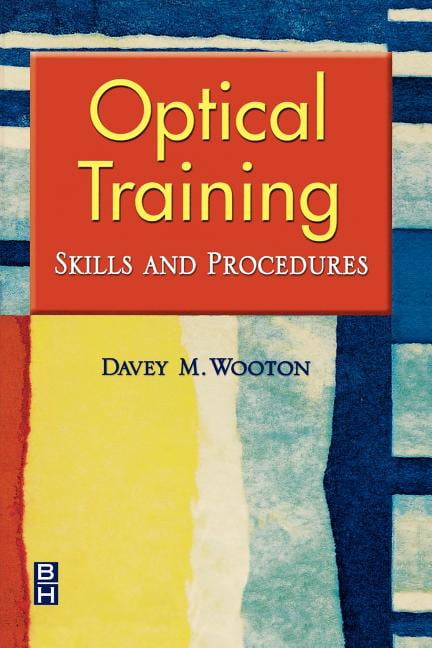 Optical Training: Skills and Procedures (Paperback) - Walmart.com