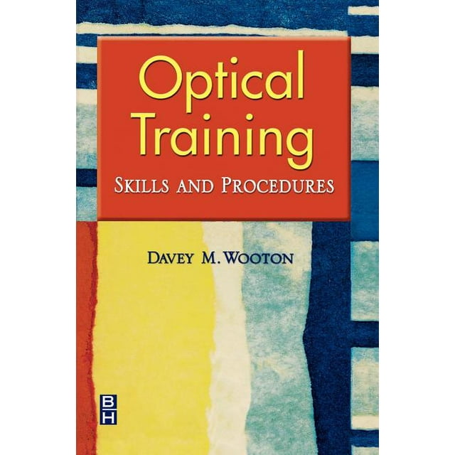 Optical Training: Skills and Procedures (Paperback) - Walmart.com