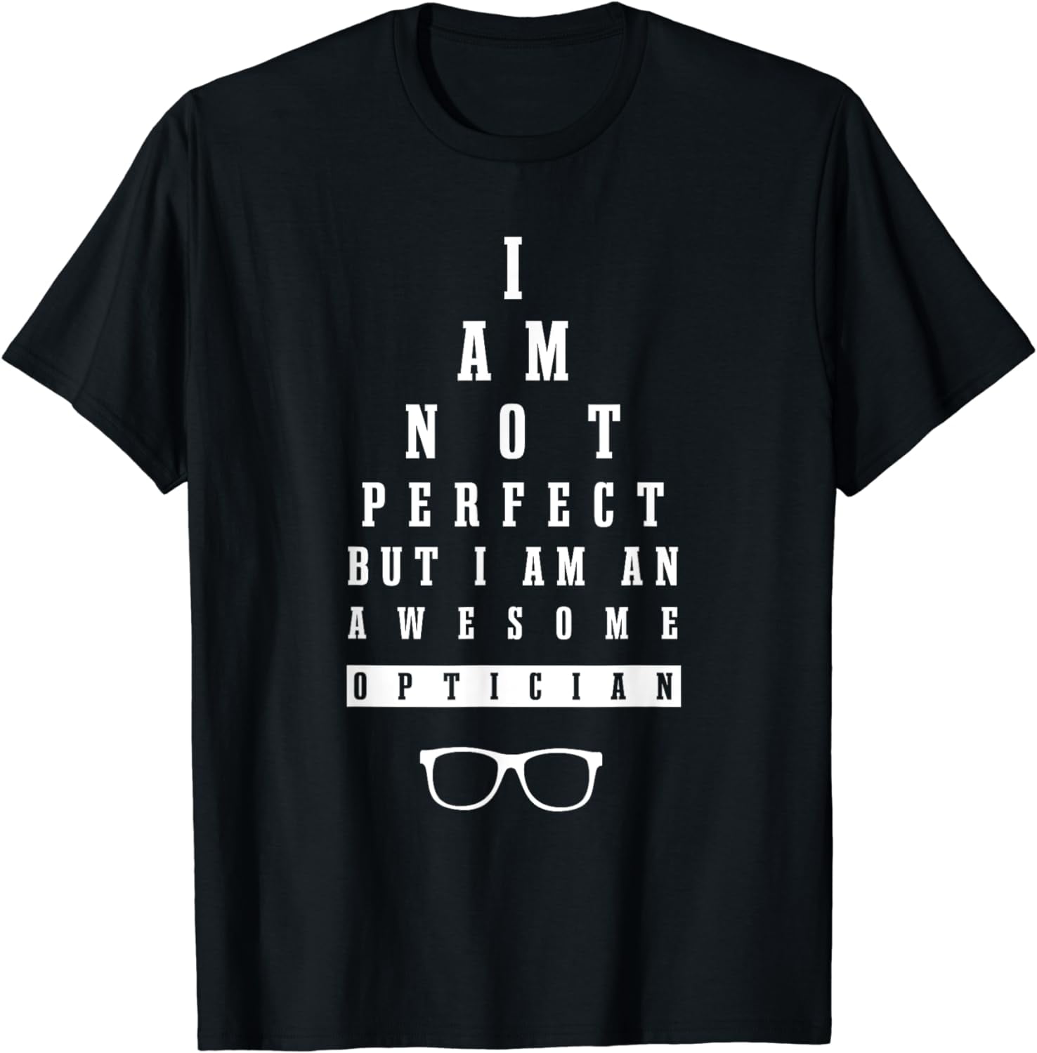 Optician Optometrists Doctor Eye Glasses T-Shirt - Walmart.com